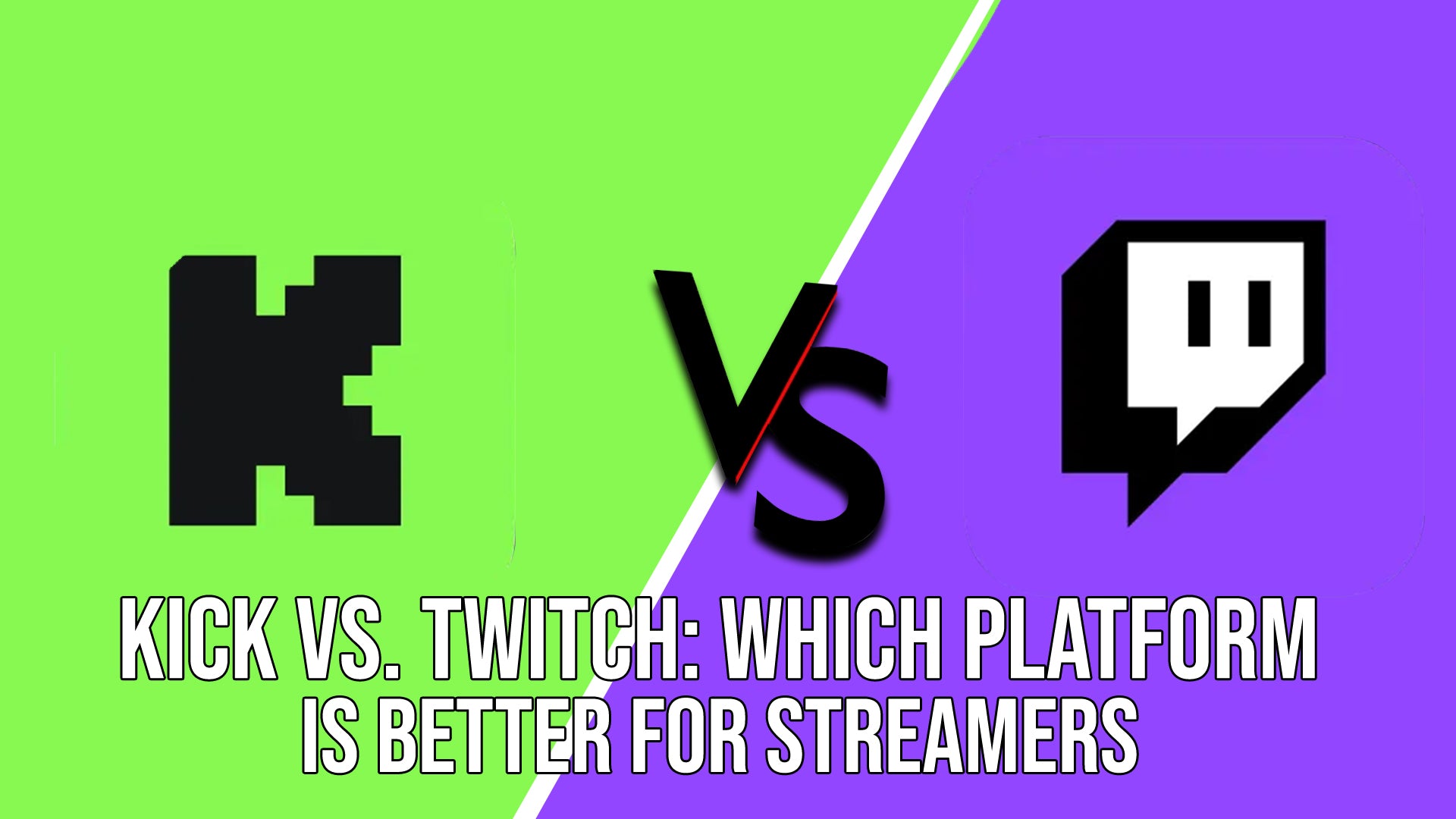 Kick vs. Twitch: Which Streaming Platform Is Best in 2025? (Full Comparison)
