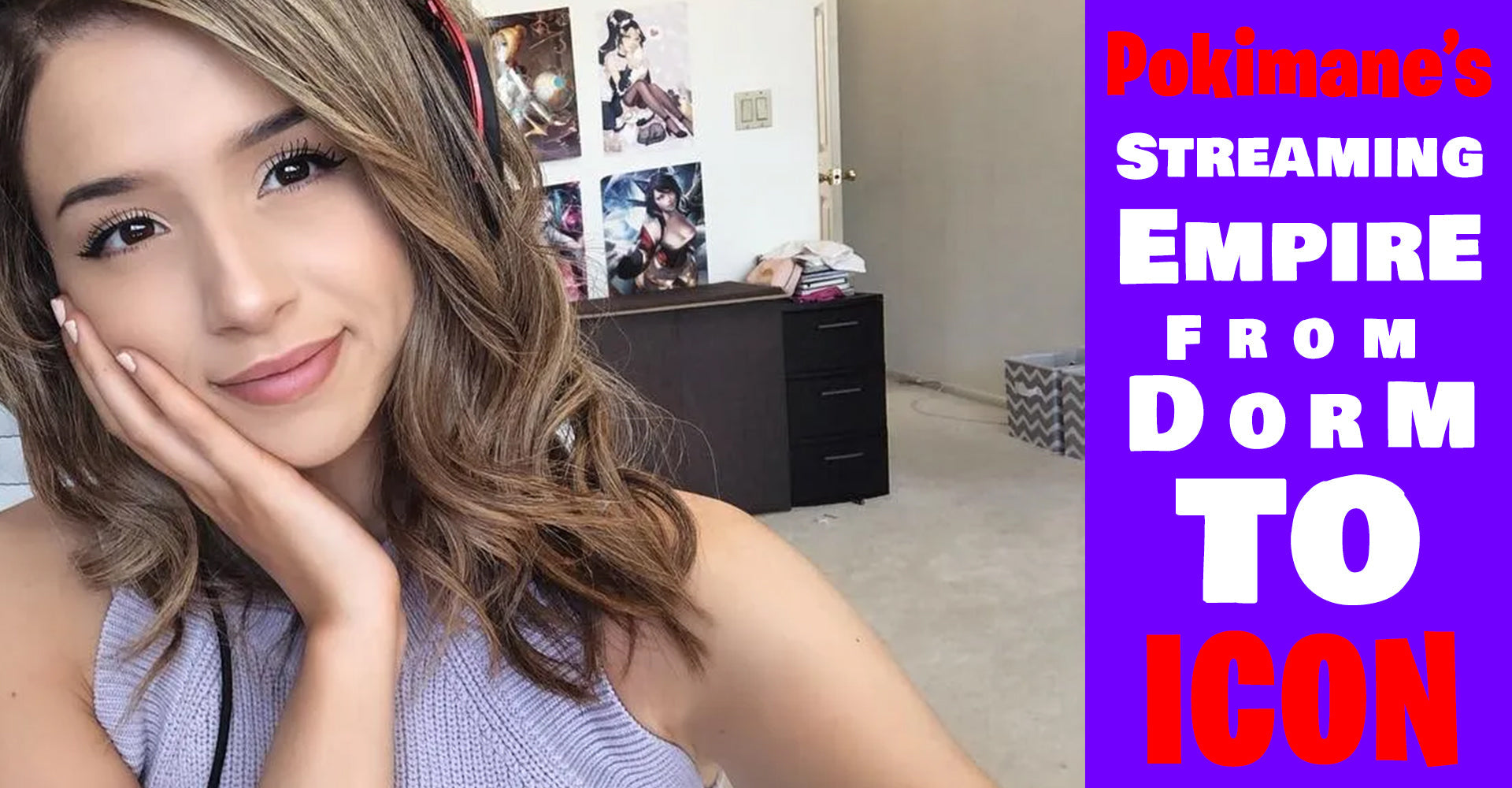 Pokimane’s Streaming Empire: From Dorm to Icon